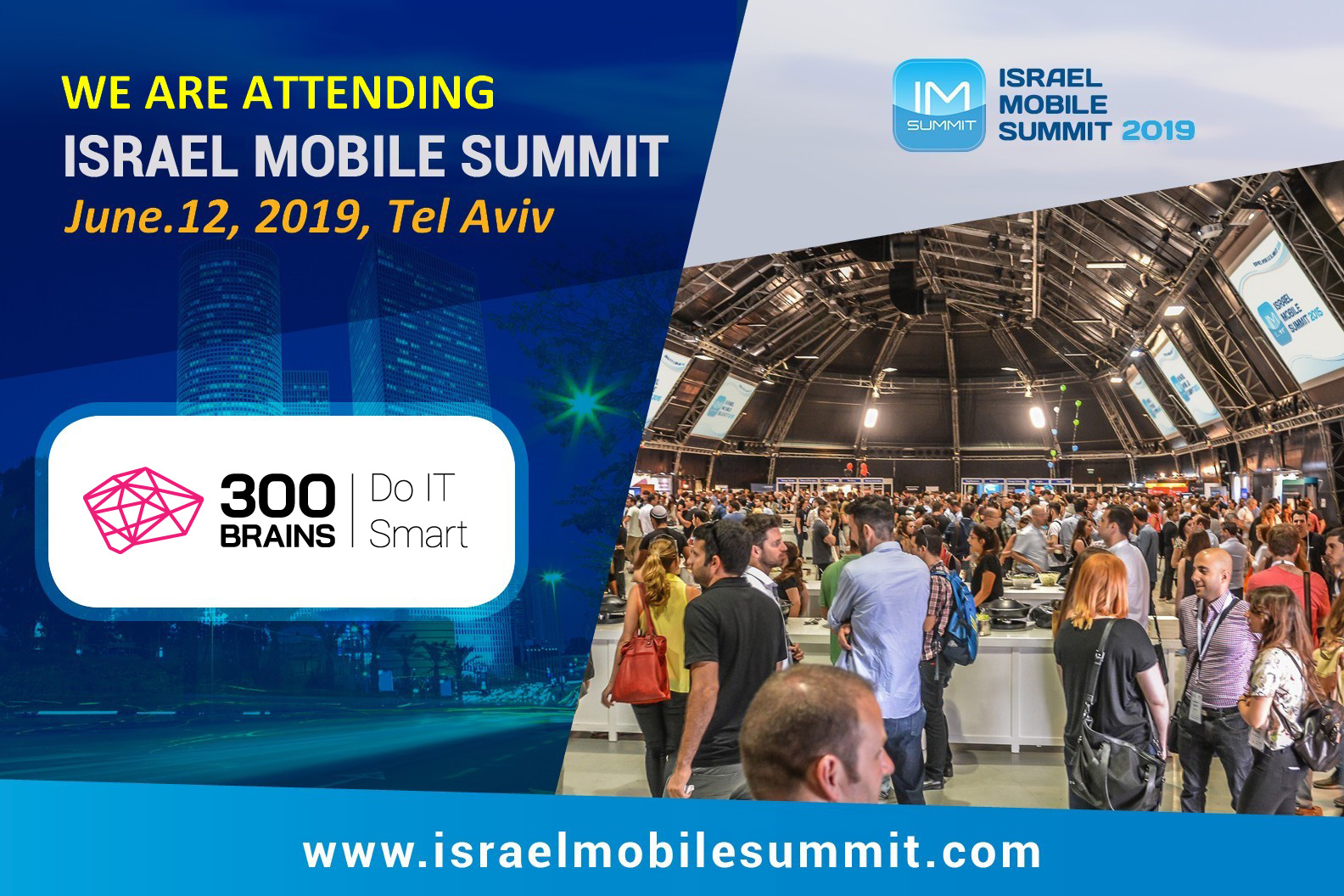 WE ARE A SPONSOR OF ISRAEL MOBILE SUMMIT 2019! – 300Brains Blog